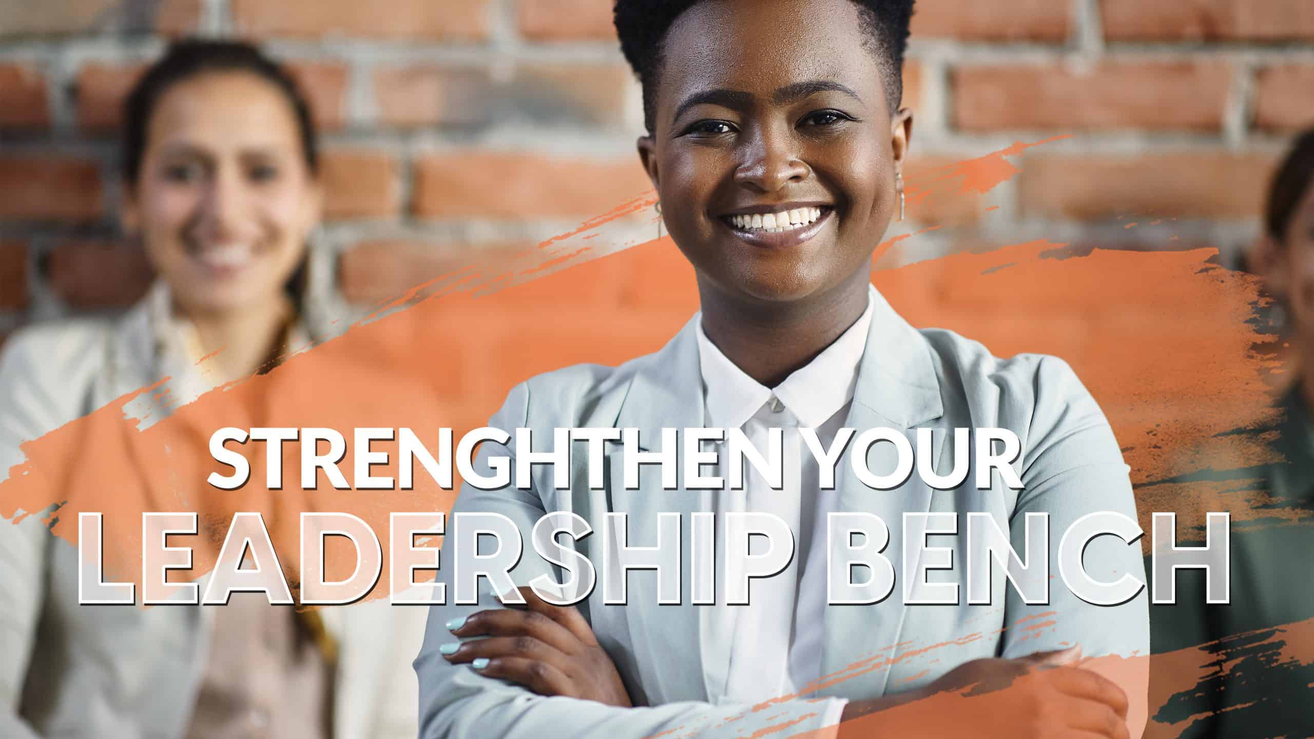 Improving Leadership Bench Strength