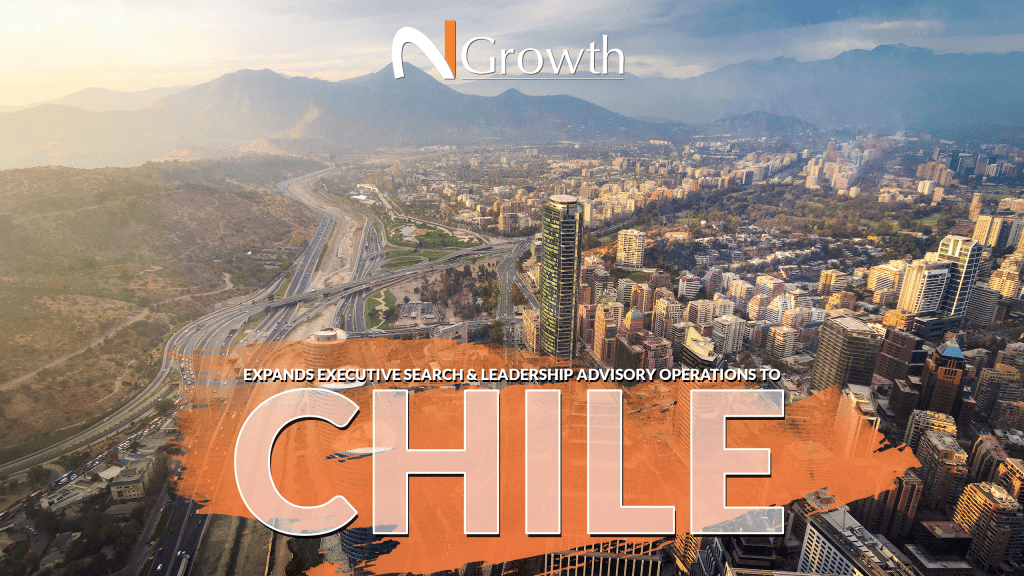 N2Growth Expanding Search & Leadership Advisory Operations into Chile