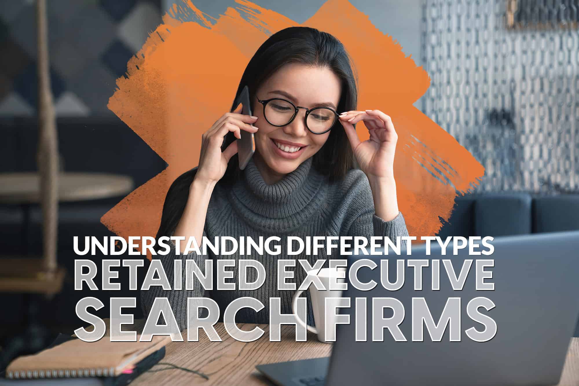 Understanding Different Types of Retained Executive Search Firms | N2Growth
