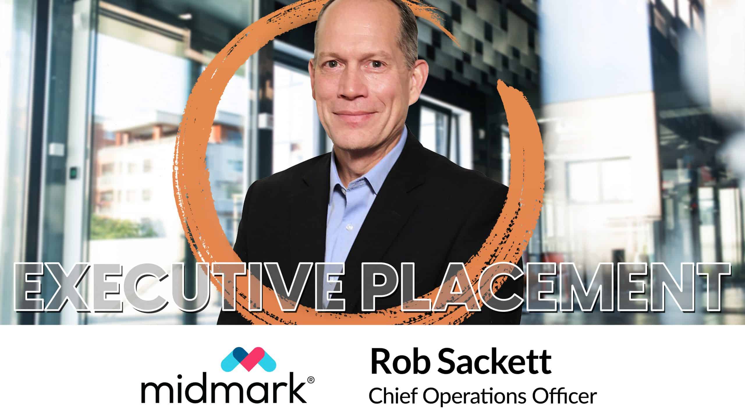 N2Growth Places Rob Sackett as COO at Midmark
