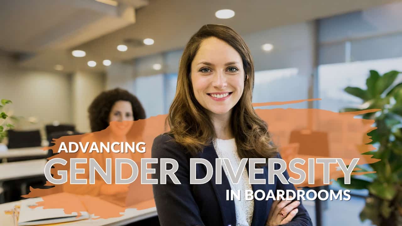 Advancing Gender Diversity in Boardrooms: Success Strategies