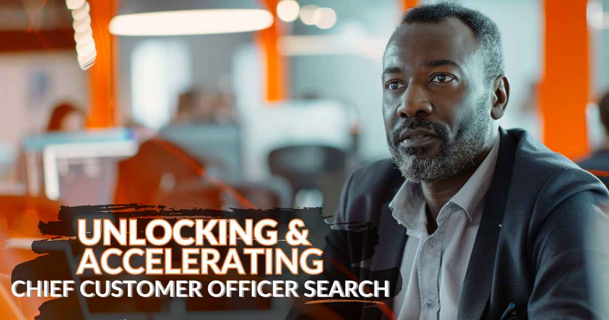 The N2Growth Advantage: Accelerating Chief Customer Officer Search